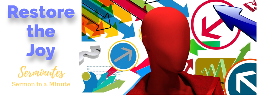 Restore the Joy – Serminutes – Sermon in a Minute